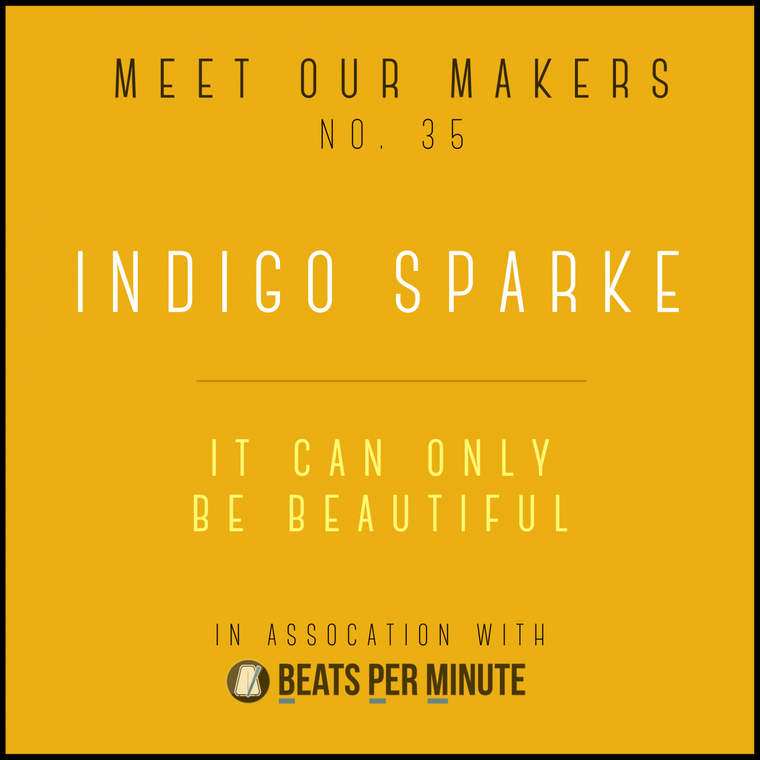 Podcast: Meet Our Makers Episode 35: Indigo Sparke – It Can Only Be ...