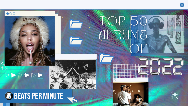 BPM’s Top 50 Albums of 2022 – Beats Per Minute